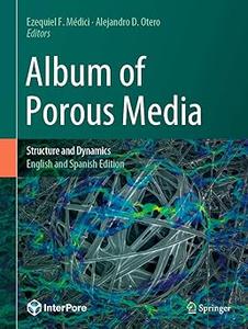 Album of Porous Media: Structure and Dynamics | SoftArchive