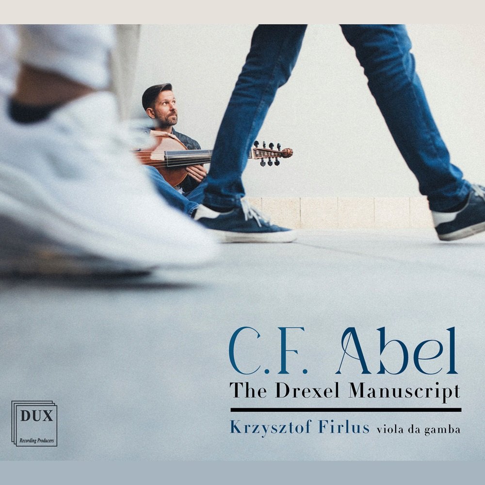 Krzysztof Firlus - Carl Friedrich Abel: The Drexel Manuscript (2024 ...