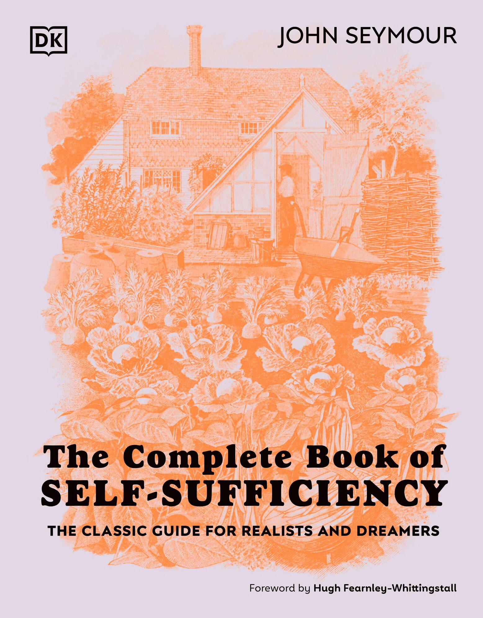 The Complete Book of Self-Sufficiency: The Classic Guide for Realists ...