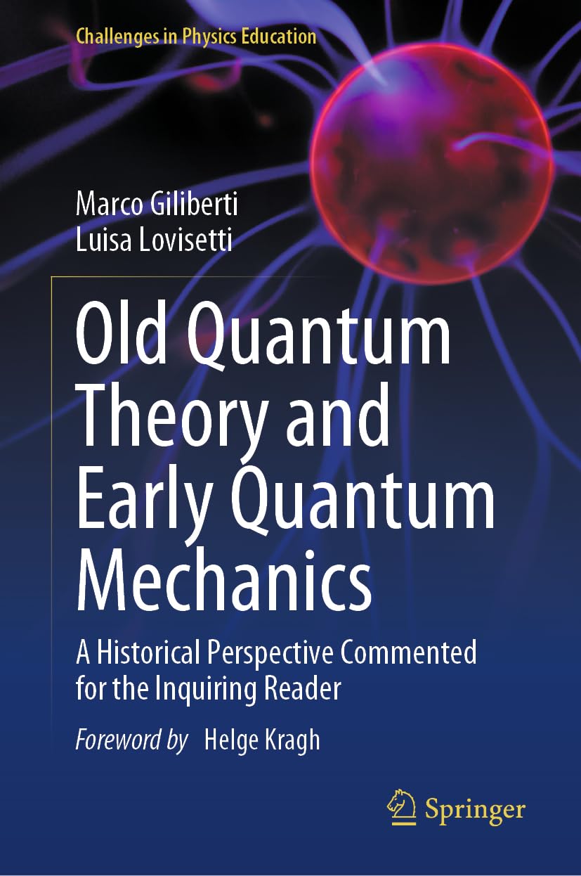 Old Quantum Theory and Early Quantum Mechanics | SoftArchive