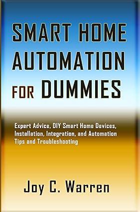 SMART HOME AUTOMATION FOR DUMMIES: Expert Advice, DIY Smart Home ...