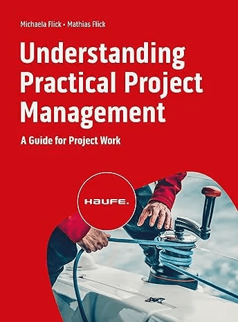 Understanding Practical Project Management: A Guide for Project Work ...