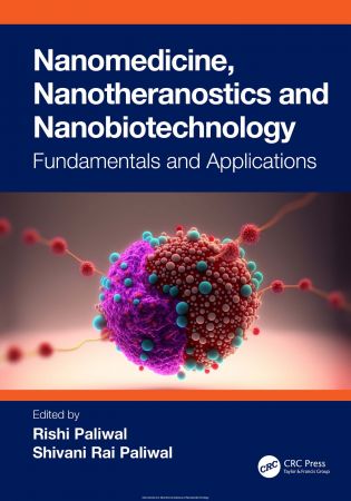 Nanomedicine Nanotheranostics and Nanobiotechnology: Fundamentals and ...