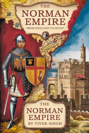 The Norman Empire: From England to Sicily | SoftArchive