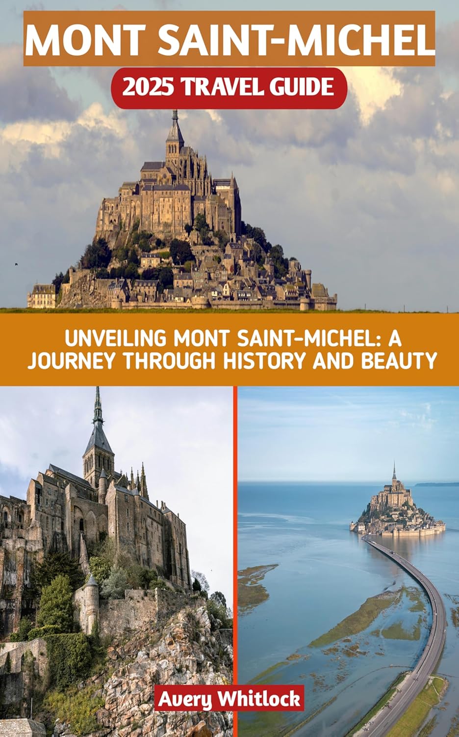 Mount Saint-Michel 2025 Travel GuideMount Saint-Michel 2025 Travel ...