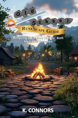 The Old School RuneScape Guide: Achieving 99 in Every Skill for Both ...