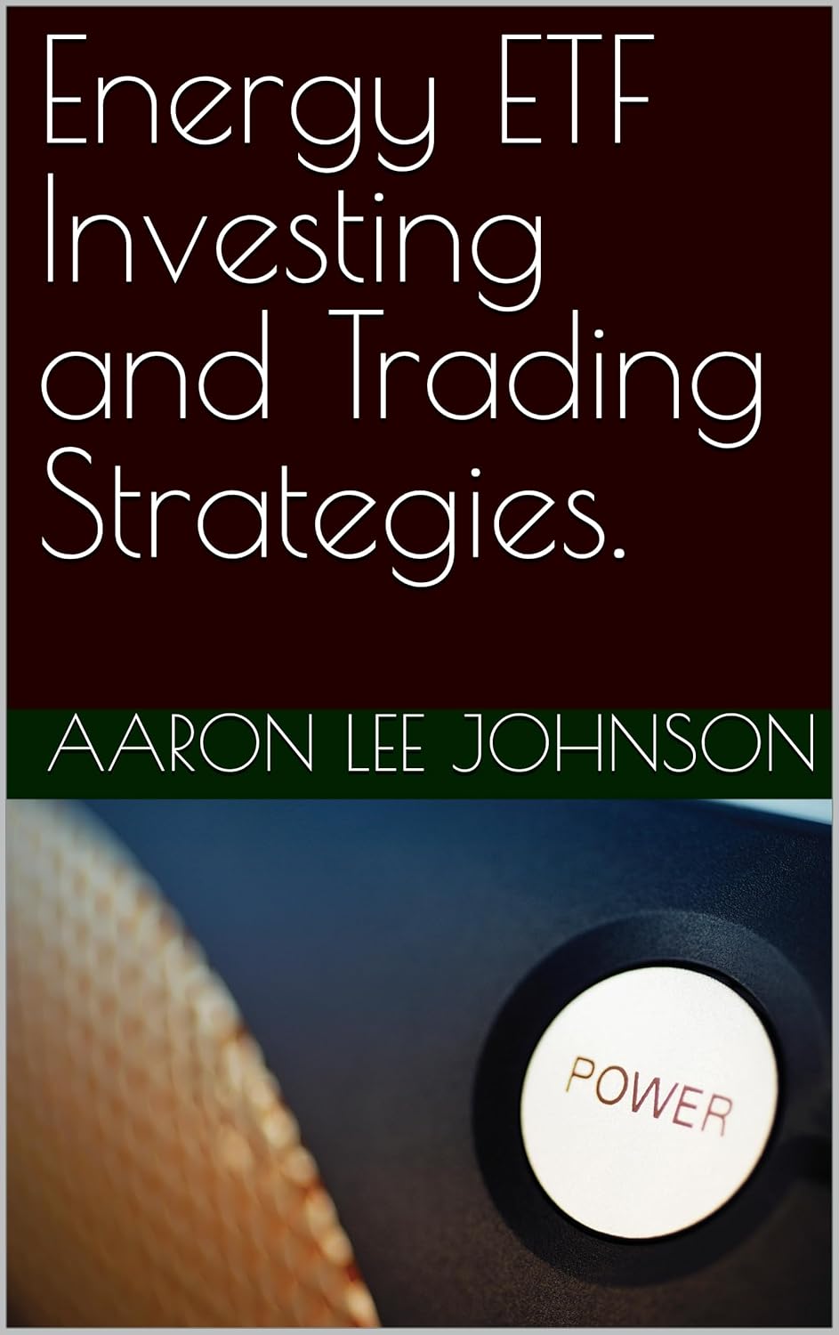 Energy ETF Investing and Trading Strategies | SoftArchive