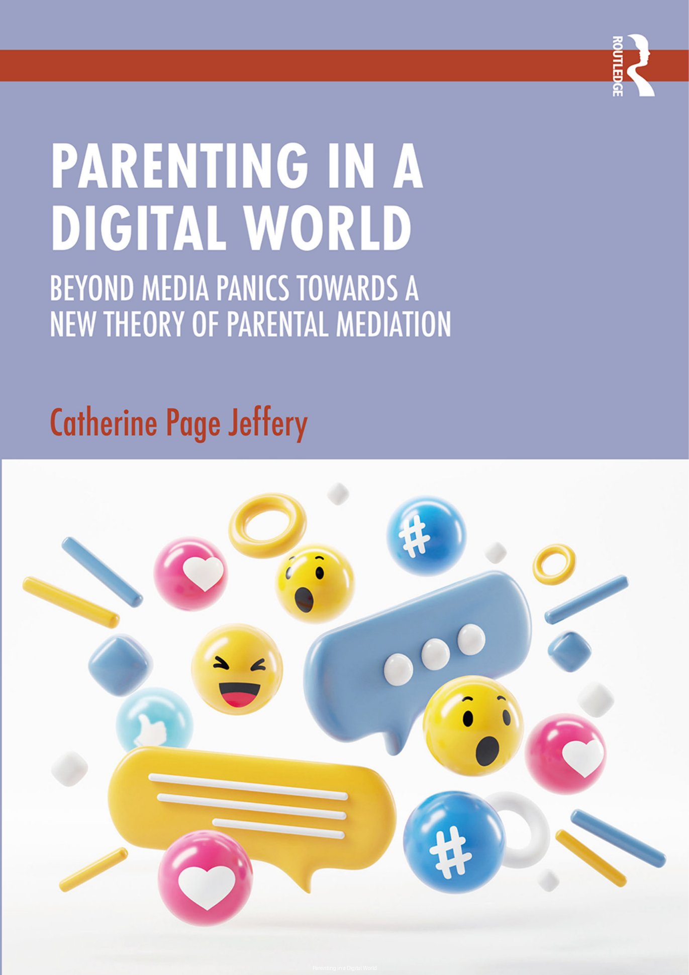 Parenting in a Digital World: Beyond Media Panics Towards a New Theory ...
