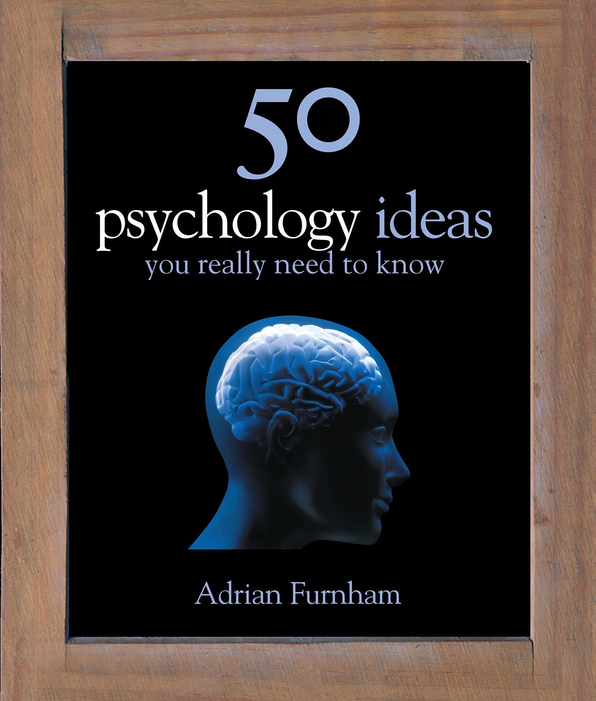 50 Psychology Ideas You Really Need to Know by Adrian Furnham | SoftArchive