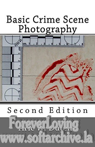 Basic Crime Scene Photography, 2nd Edition | SoftArchive
