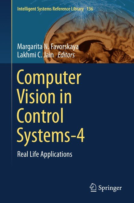 Computer Vision in Control Systems-4: Real Life Applications, 2018 ...