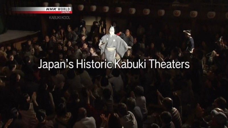 NHK Kabuki Kool - Japan's Historic Kabuki Theaters (2018) 720p HDTV ...