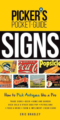 Picker's Pocket Guide - Signs: How to Pick Antiques Like a Pro ...