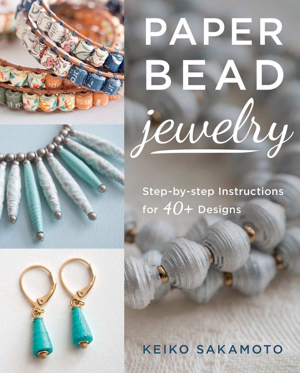 Paper Bead Jewelry: Step-by-step instructions for 40+ designs (True PDF ...