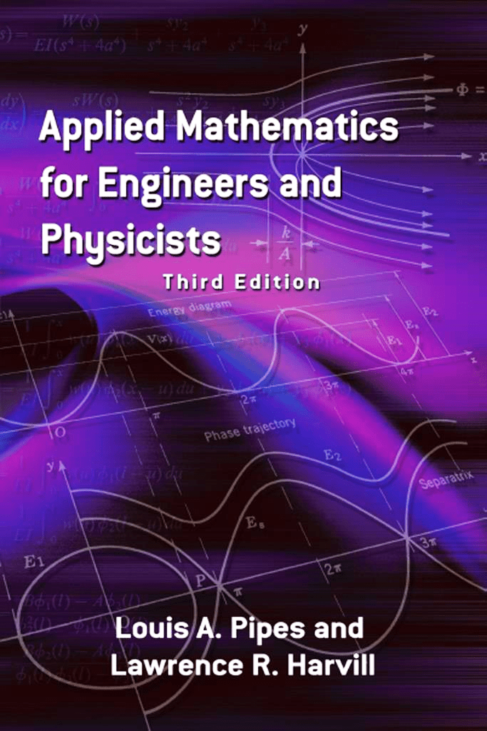 Applied Mathematics for Engineers and Physicists: Third Edition ...