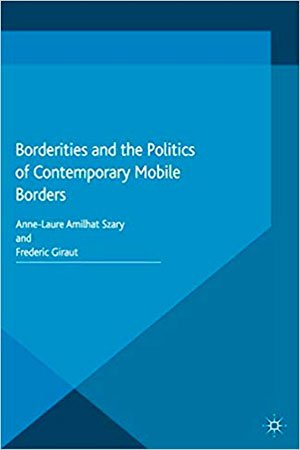 Borderities and the Politics of Contemporary Mobile Borders | SoftArchive