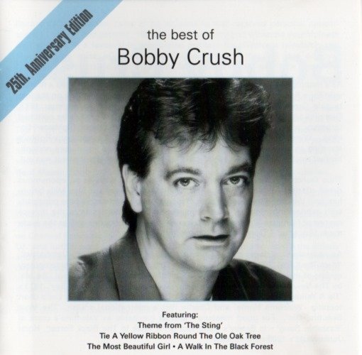 Bobby Crush - The Best of Bobby Crush (25th Anniversary Edition) (1997 ...