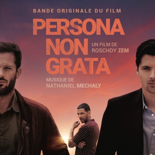 Nathaniel Mechaly - Persona non grata (Bande originale du film) (2019 ...