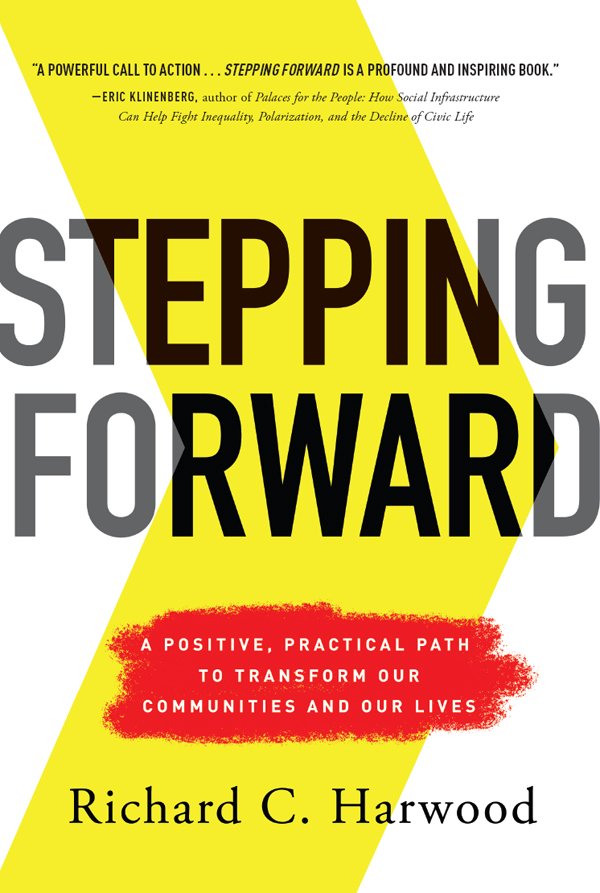 Stepping Forward: A Positive, Practical Path to Transform Our ...