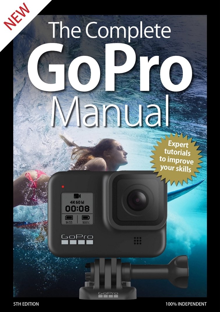 The Complete GoPro Manual - 5th Edition 2020 | SoftArchive