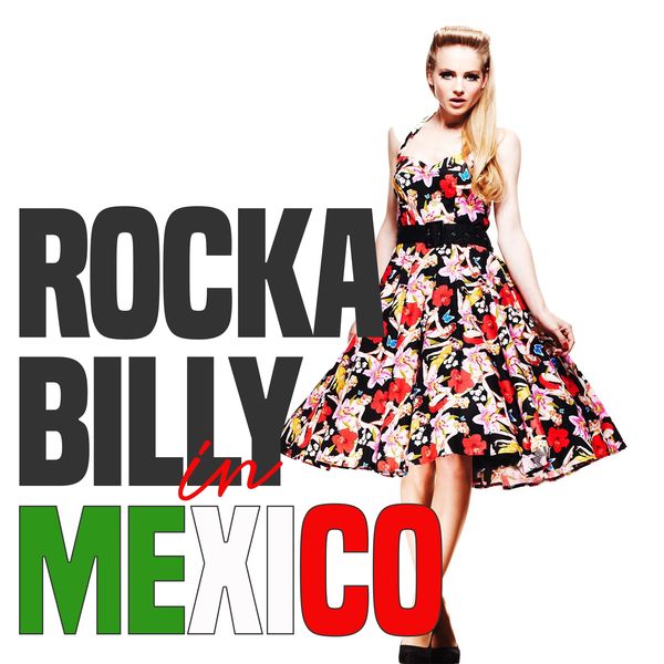 Various Artists - Rockabilly in Mexico (2020) - SoftArchive