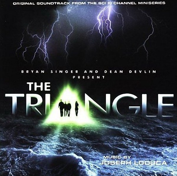 Joseph LoDuca - The Triangle (Original Soundtrack From The Sci Fi ...