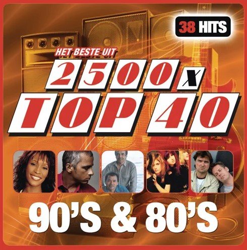 VA - 2500 x Top 40 - 90's & 80's (2013) | SoftArchive