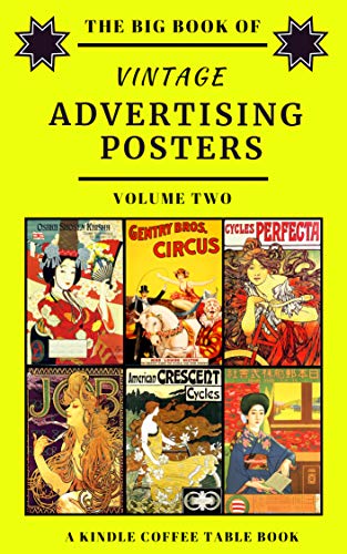 The Big Book of Vintage Advertising Posters - Volume Two: A Kindle ...
