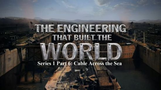 A&E - The Engineering that Built the World Series 1 Part 6 Cable Across ...