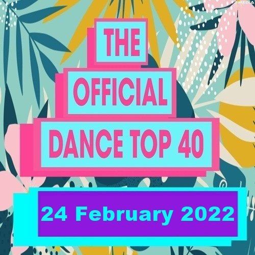 Official UK Dance Singles Chart Top 40 24.02.2022 | SoftArchive