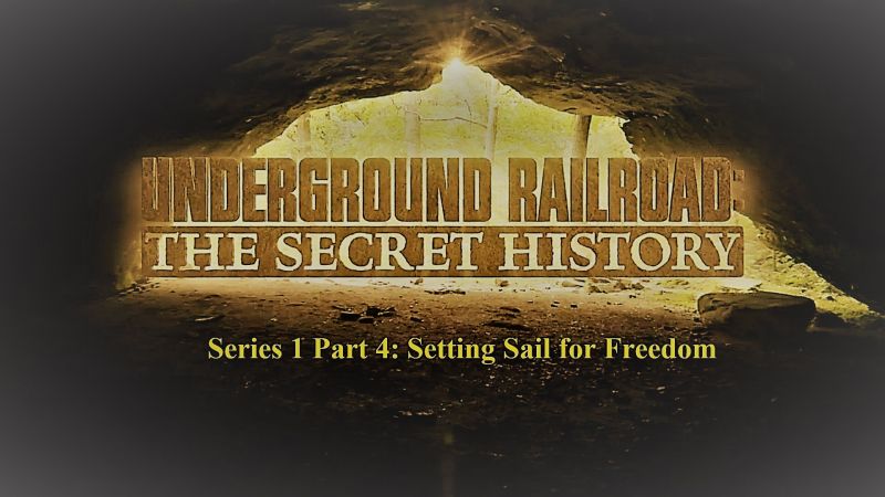 Discovery Inc - Underground Railroad the Secret History Series 1 Part 4 ...