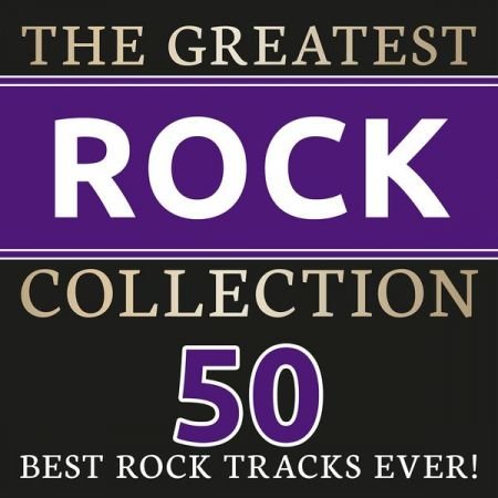 Various Artists - The Greatest Rock Collection (50 best Rock Tracks ...