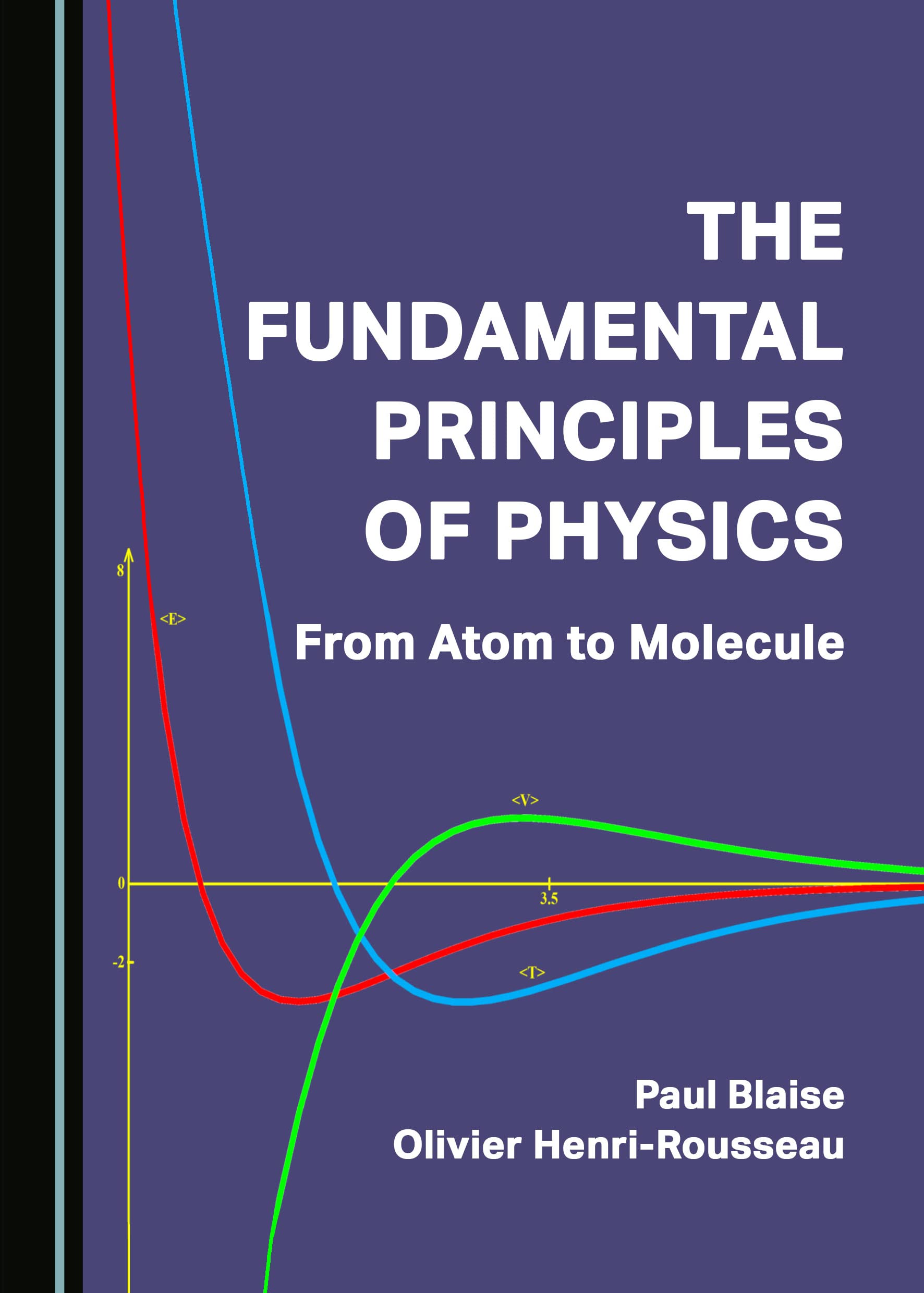 The Fundamental Principles of Physics : From Atom to Molecule - SoftArchive