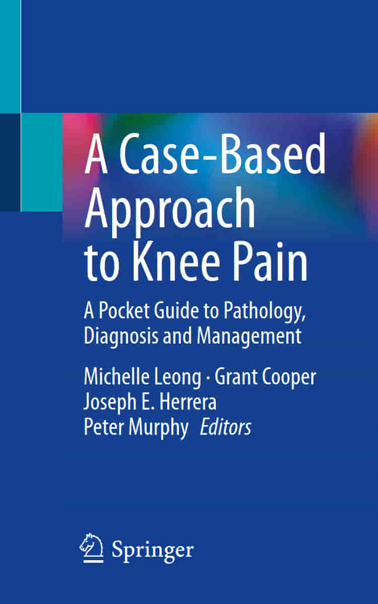 A Case-Based Approach to Knee Pain: A Pocket Guide to Pathology ...