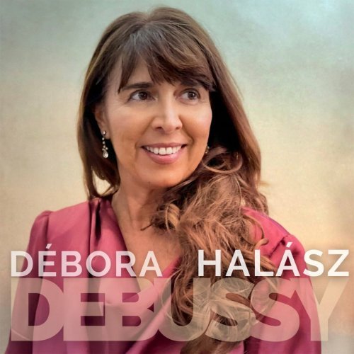 Debora Halasz - Débora Halász Plays Debussy (2022) | SoftArchive