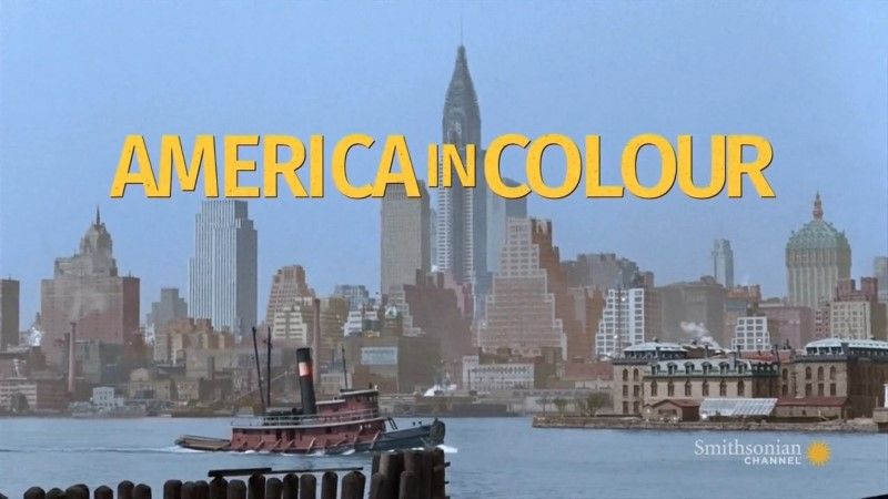 Smithsonian Channel - America in Color Series 2 (2018) 720p HDTV x264 ...