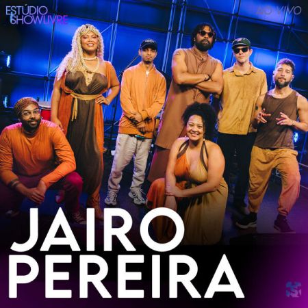 Jairo Pereira - Jairo Pereira No Estúdio Shiowlivre (Ao Vivo) (2023 ...
