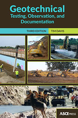 Geotechnical Testing, Observation, and Documentation, 3rd Edition ...