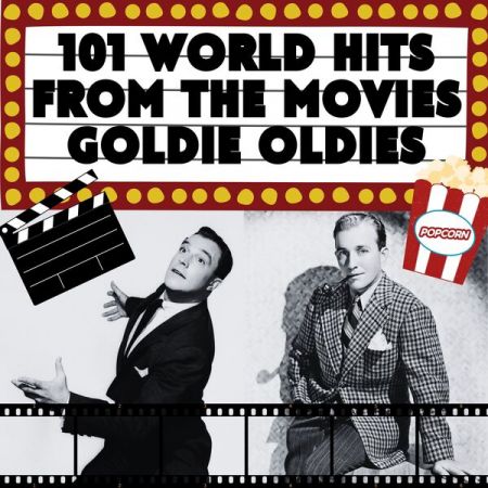 Various Artists - 101 World Hits from the Movies Goldie Oldies (2023 ...
