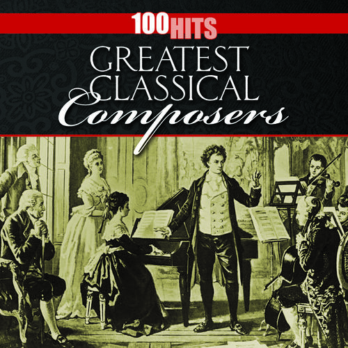 VA - 100 Hits: Greatest Classical Composers (2008) | SoftArchive