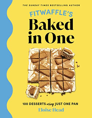 Fitwaffle's Baked in One: 100 Desserts Using Just One Pan | SoftArchive