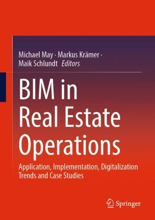 BIM in Real Estate Operations: Application, Implementation ...