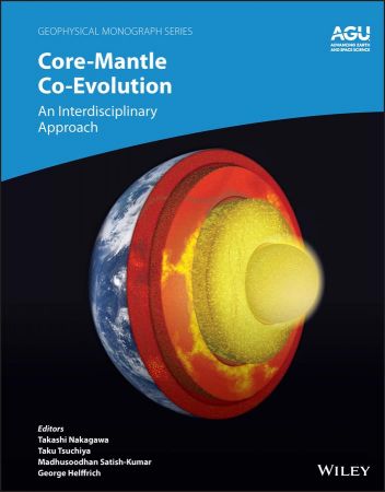 Core-Mantle Co-Evolution: An Interdisciplinary Approach | SoftArchive