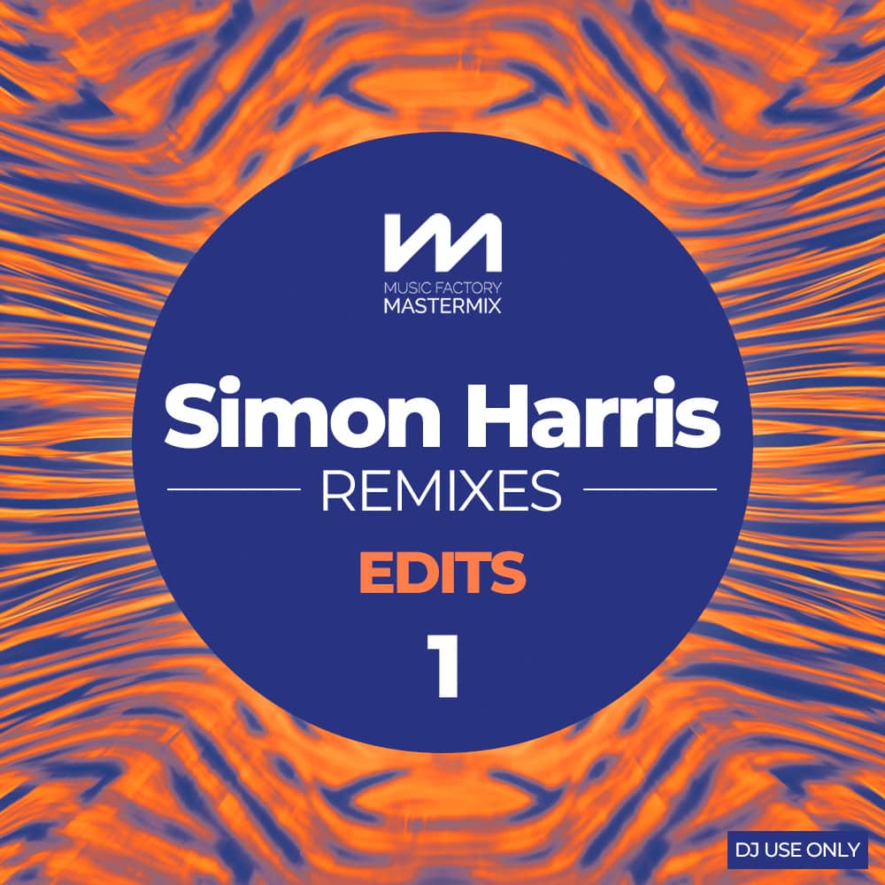 Mastermix Simon Harris Remixes Vol. 1 Edits (2023) | SoftArchive