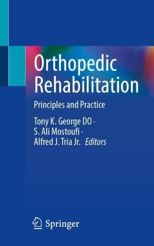 Orthopedic Rehabilitation: Principles and Practice (True PDF) | SoftArchive