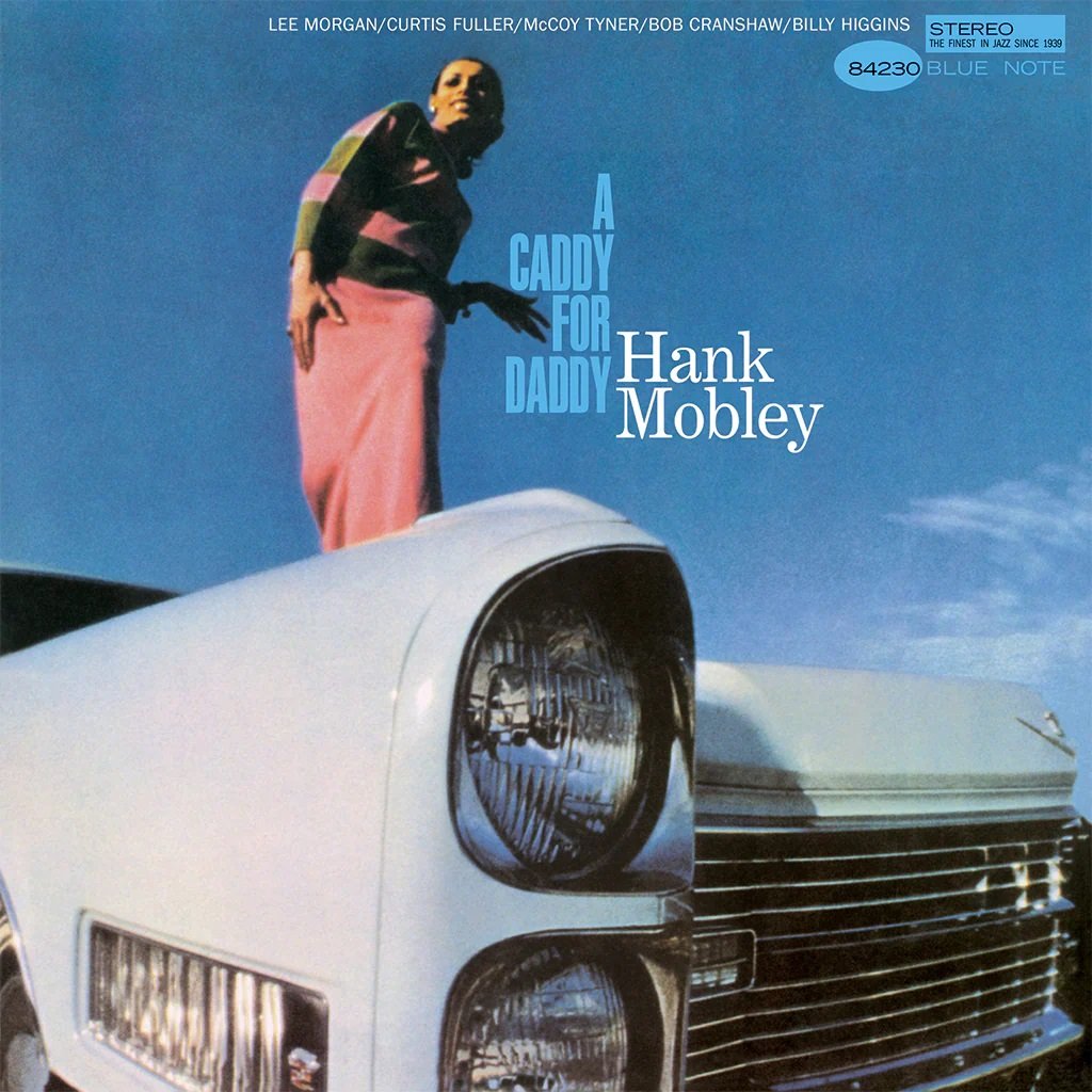 Hank Mobley - A Caddy For Daddy (Blue Note Tone Poet Series) (1965/2023 ...