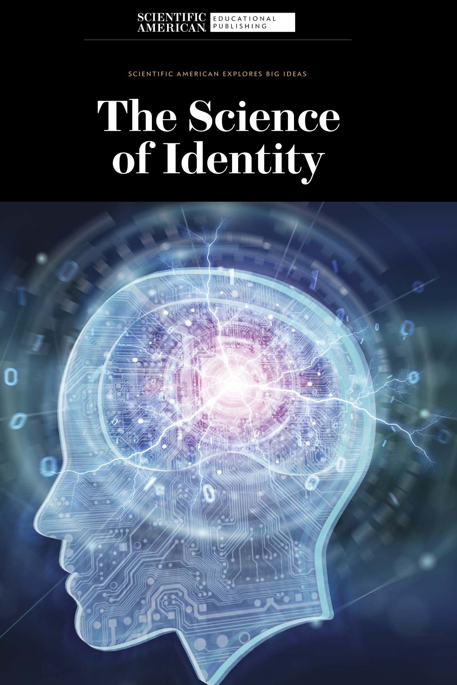 The Science of Identity (Scientific American Explores Big Ideas ...